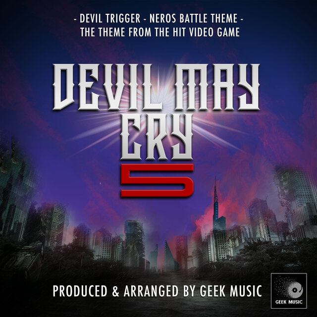 Devil Trigger - Nero's Battle Theme (From "Devil May Cry 5") by Geek ...