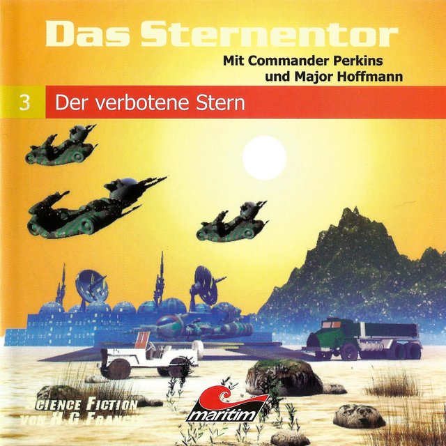 Folge 3: Der verbotene Stern by Das Sternentor - Mit Commander Perkins und Major Hoffmann on TIDAL