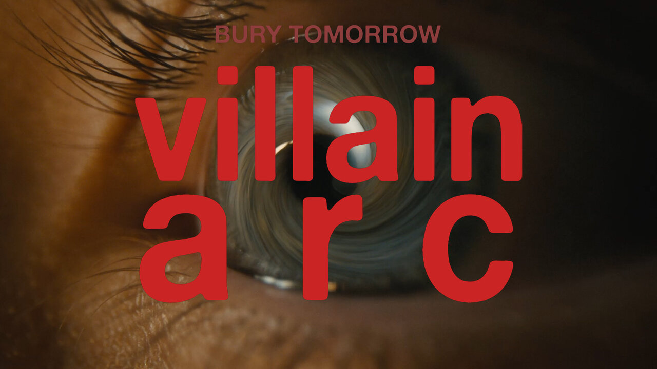 Villain Arc (Official Video) by Bury Tomorrow on TIDAL