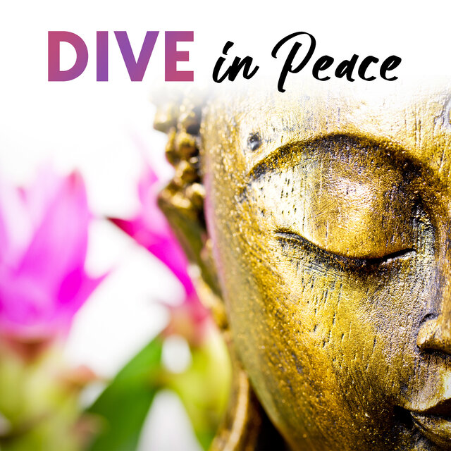 Dive In Peace by Buddha Meditation Mind on TIDAL