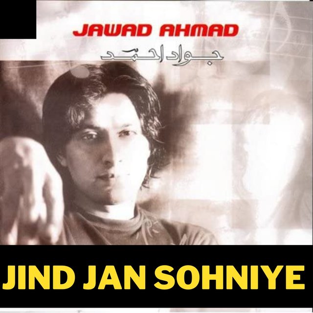Jind Jan Sohniye by Jawad Ahmad on TIDAL