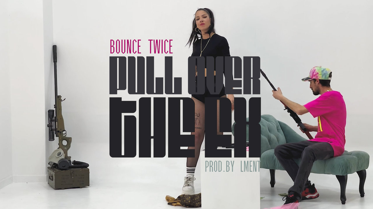 Pull Over The Ex by Bounce Twice on TIDAL