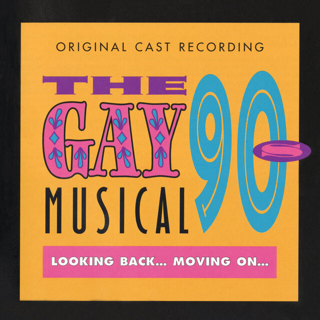 The Gay 90s Musical (Original Cast Recording) by 'The Gay 90s Musical ...