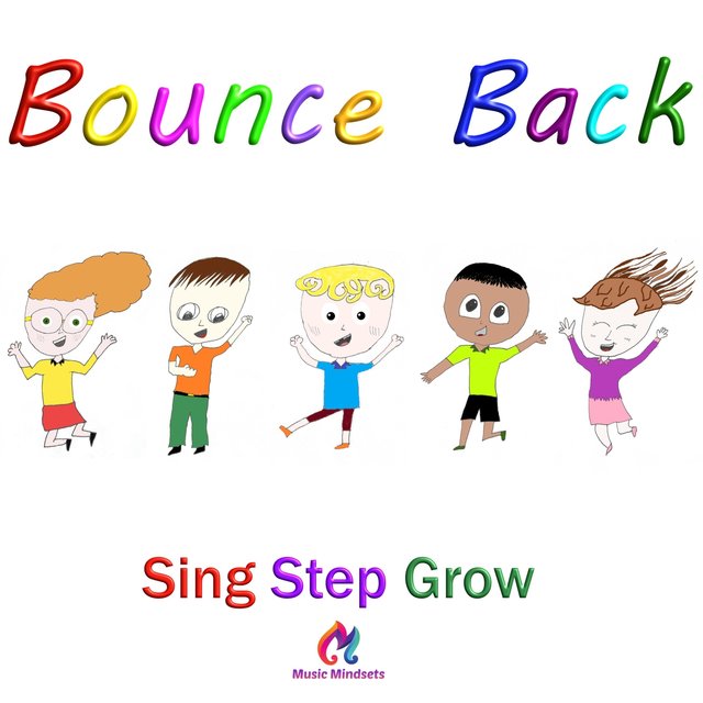 Bounce Back: The Resilience Song! by Sing Step Grow on TIDAL