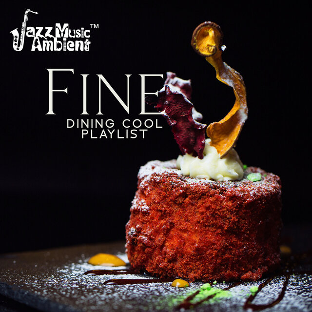 Fine Dining Cool Playlist: Unique Cultural Experience, Dinner Party ...