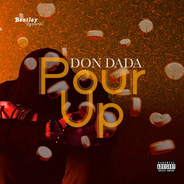 Pour Up by Don DaDa on TIDAL