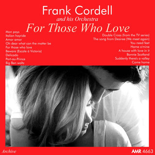 For Those Who Love by Frank Cordell and His Orchestra on TIDAL