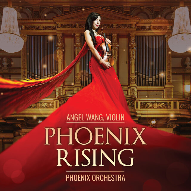Phoenix Rising by Angel Wang, Phoenix Orchestra & Claudio Vena on TIDAL
