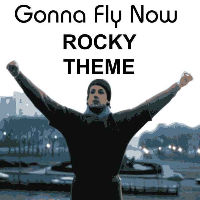 Rocky Theme by Gonna Fly Now on TIDAL