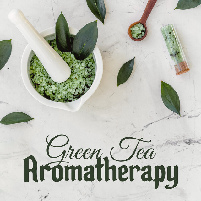 Green Tea Aromatherapy (Chinese Relaxation Therapy) by Aromatherapy ...