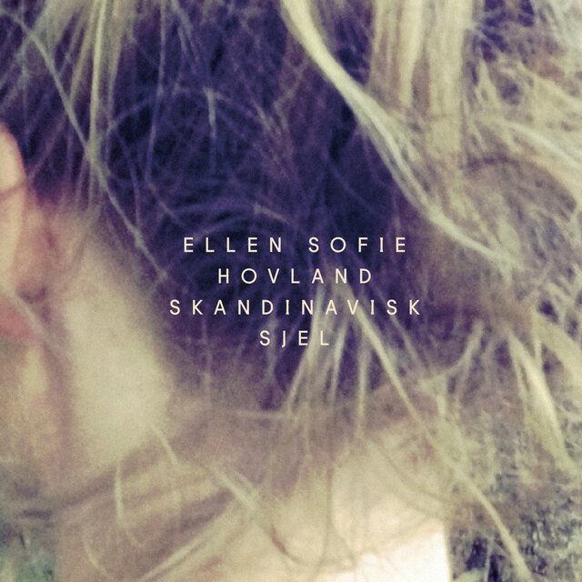 Skandinavisk Sjel by Ellen Sofie Hovland on TIDAL