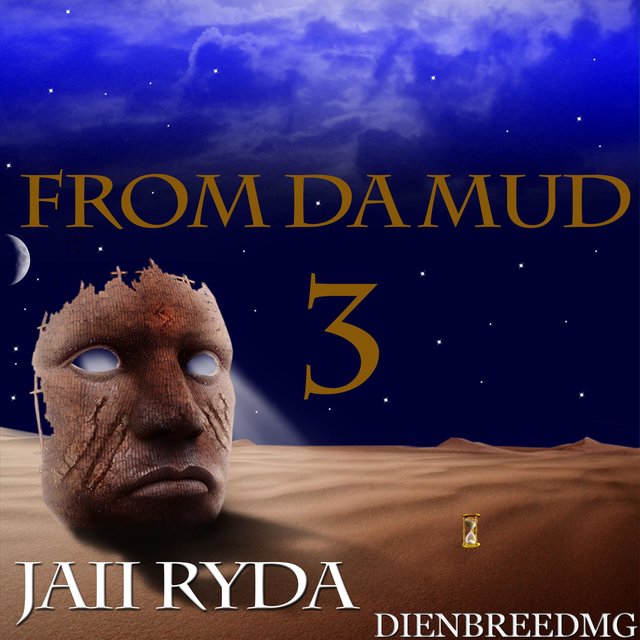 From Da Mud 3 by Jaii RyDa on TIDAL