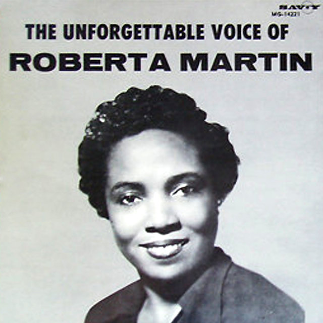 The Unforgettable Voice Of Roberta Martin by Roberta Martin on TIDAL