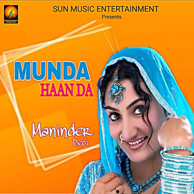 Munda Haan Da by Maninder Deol on TIDAL