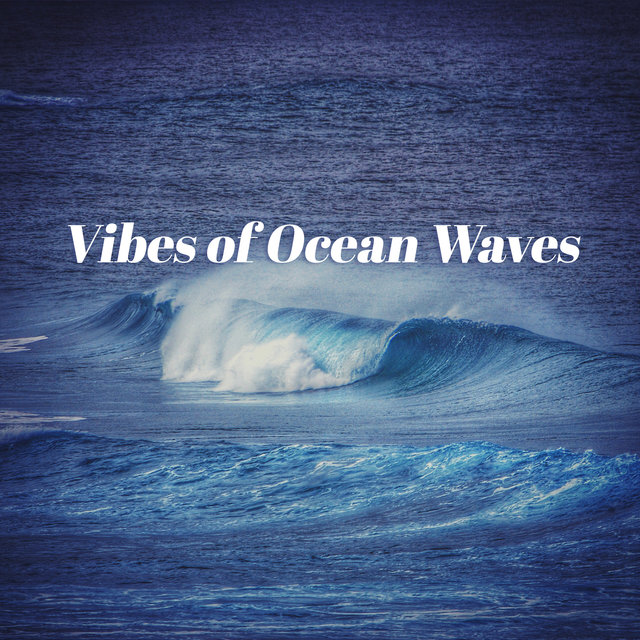 Vibes of Ocean Waves: Soothing Water Sounds for Sleep, Meditation ...
