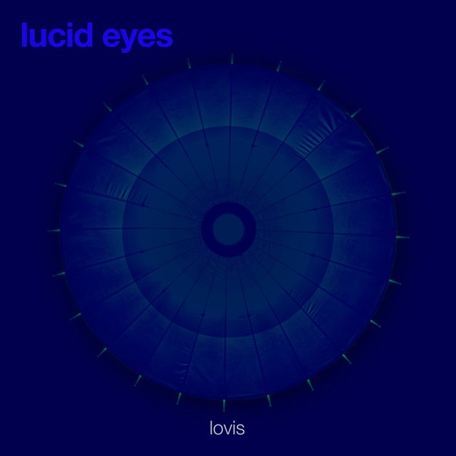 lucid eyes by Laut on TIDAL