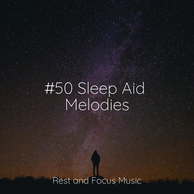#50 Sleep Aid Melodies by Relaxing Sleep Sound on TIDAL