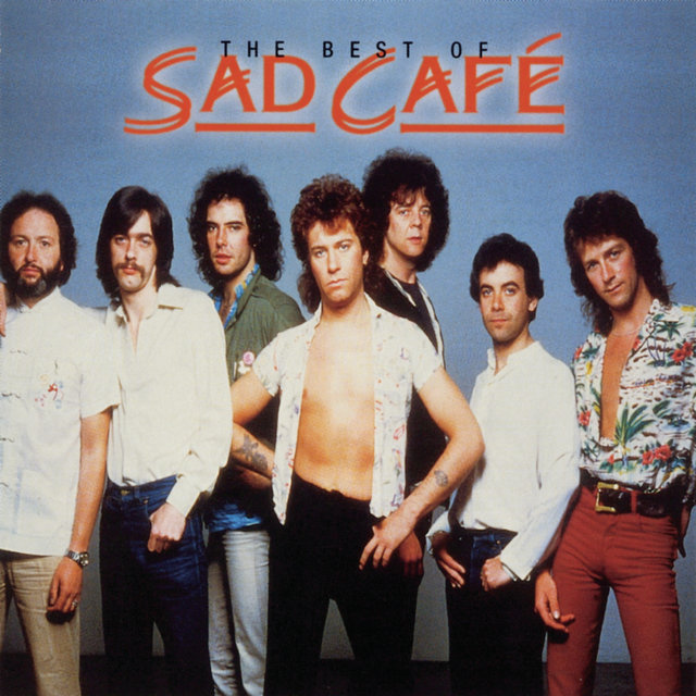 Very Best Of by Sad Café on TIDAL