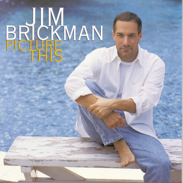 Picture This by Jim Brickman on TIDAL