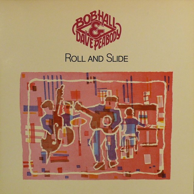 Roll and Slide by Bob Hall & Dave Peabody on TIDAL