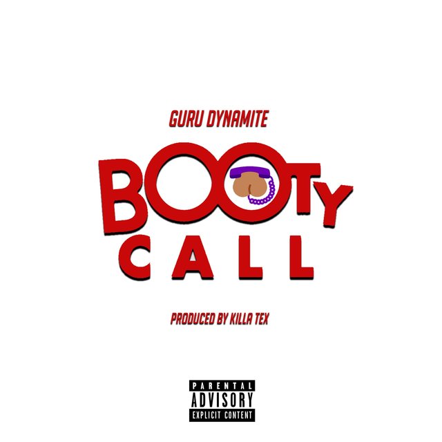 Booty Call by Guru Dynamite on TIDAL