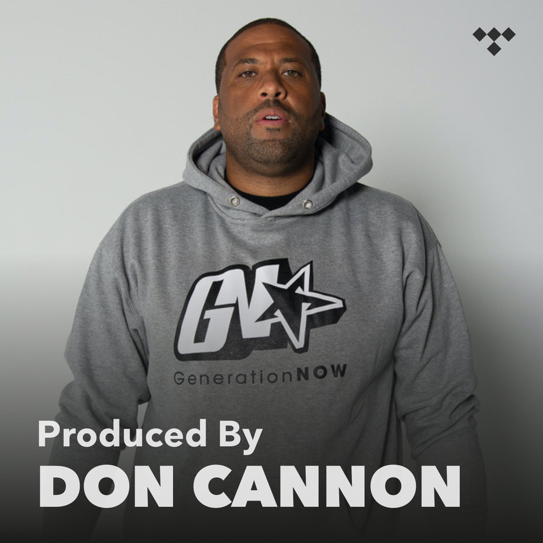 Produced By: Don Cannon on TIDAL