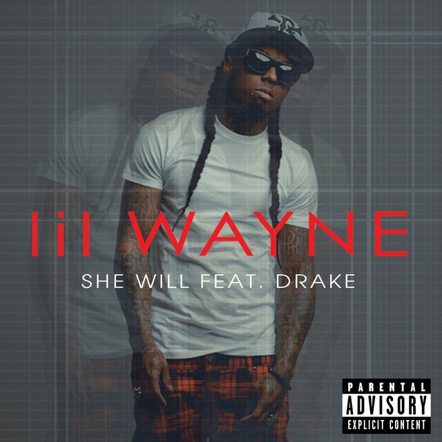 She Will by Lil Wayne & Drake on TIDAL