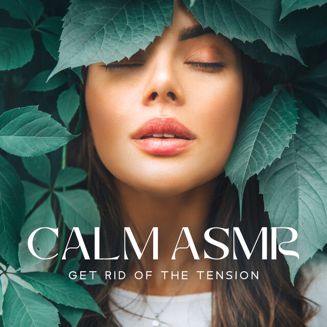 Calm ASMR: Get Rid of the Tension by Total Relax Zone on TIDAL