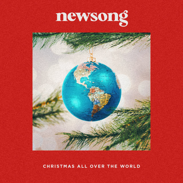 Christmas All Over The World by Newsong on TIDAL