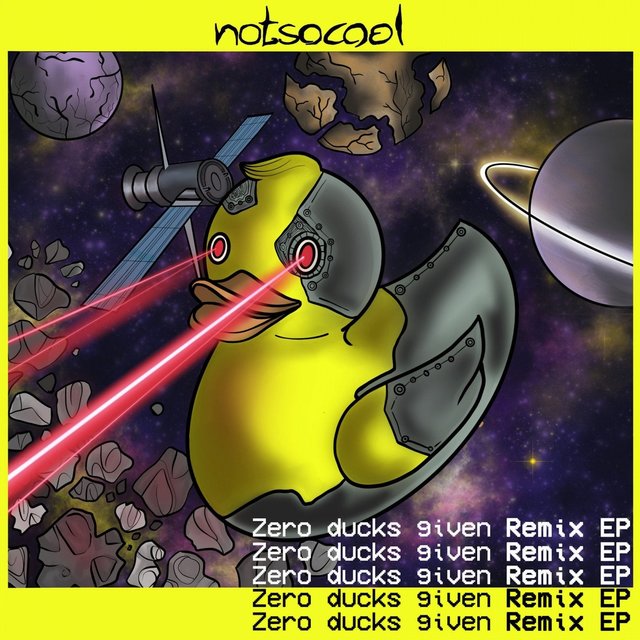 Zero Ducks Given Remixes by notsocool on TIDAL