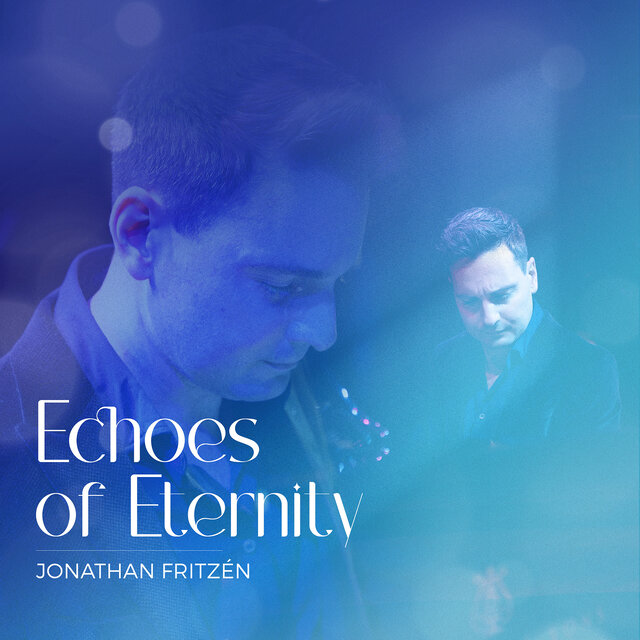 Echoes of Eternity by Jonathan Fritzén on TIDAL
