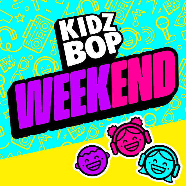Kids Weekend Songs by Kidz Bop Kids on TIDAL