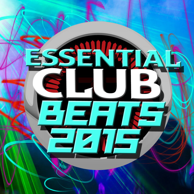 Essential Club Beats 2015 by Club Music 2015 on TIDAL