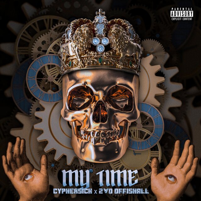 My Time 2 by CYPHERSICK & 2WO OFFISHALL on TIDAL