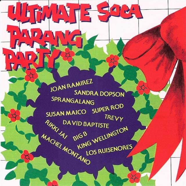 Ultimate Soca Parang Party by Various Artists on TIDAL