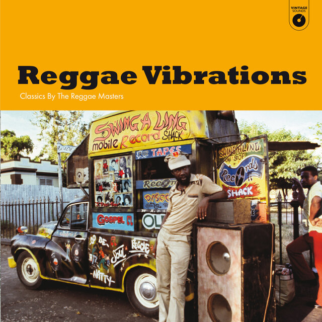 Reggae Vibrations : Classics by the Reggae Masters by Various Artists ...