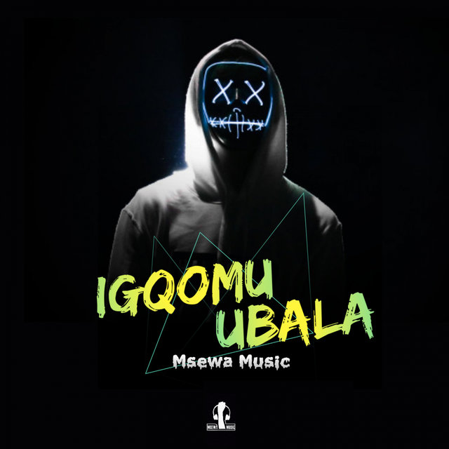 Igqomu ubala by Msewa Music on TIDAL