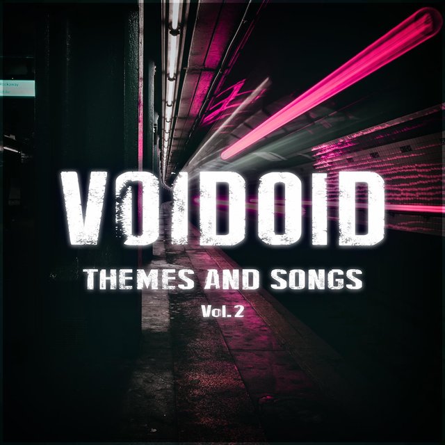 Themes and Songs Vol. 2 by Voidoid on TIDAL