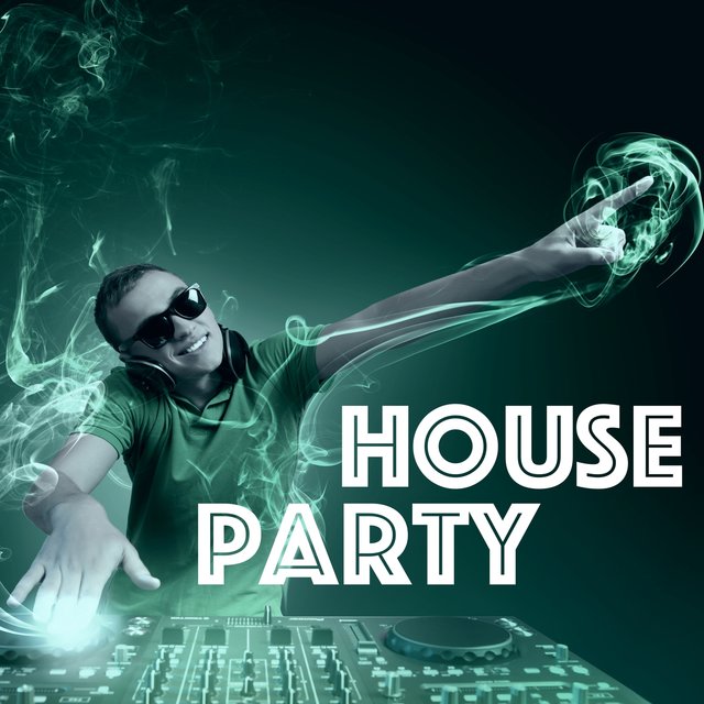 House Party - Alternative House Music for Party Hard, Dance, Disco ...