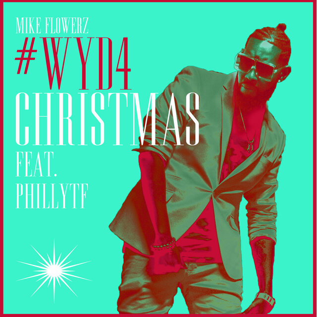 #Wyd4christmas by Mike Flowerz & Clifford Phillytf Holt on TIDAL