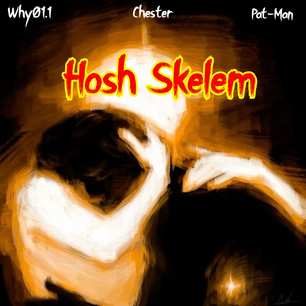Hosh Skelem by Why01.1, CHESTER & Pat-Man on TIDAL