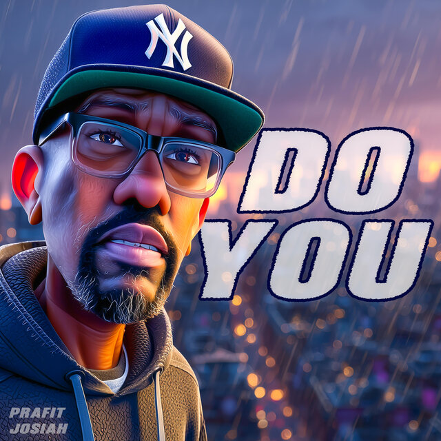 Do You (Maxi Single) by Prafit Josiah on TIDAL