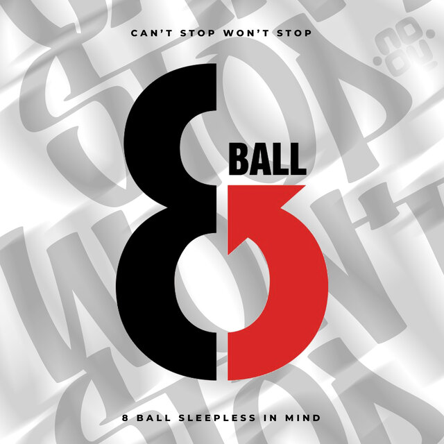 Can't Stop Won't Stop II by 8 Ball on TIDAL
