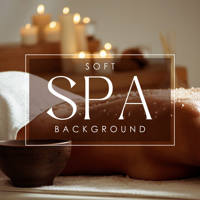 Soft SPA Background: Spa Relaxation on Weekend, Miracle Relaxation by ...