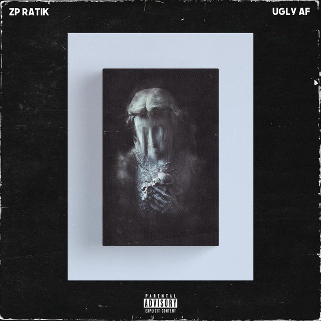 Ugly AF by ZP RATIK on TIDAL