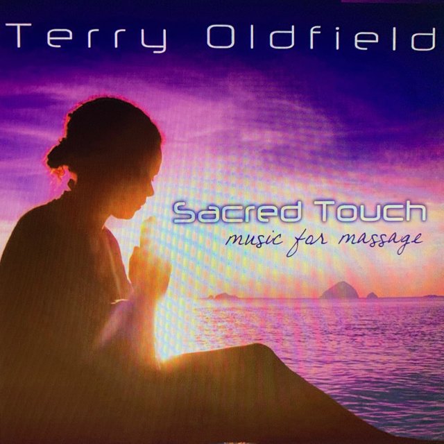 Sacred Touch ... Music for Massage by Terry Oldfield on TIDAL