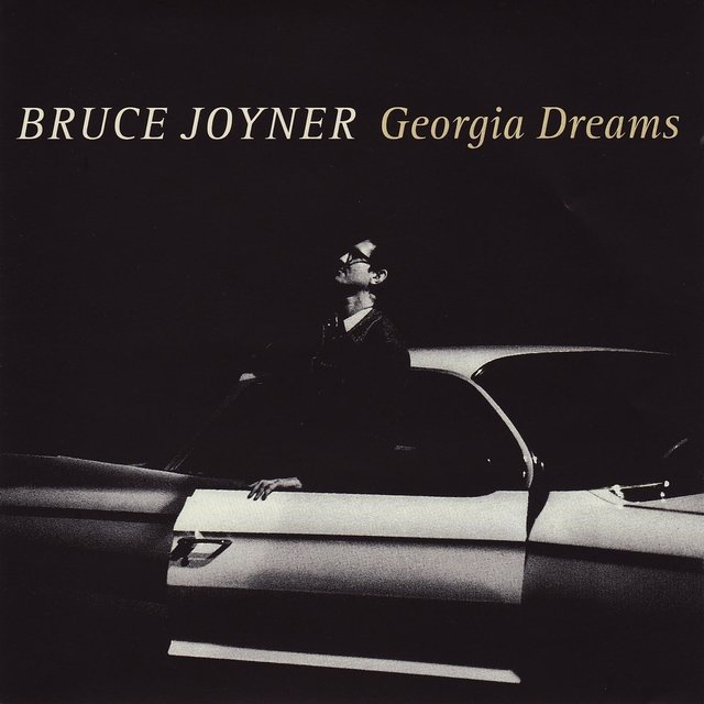 Georgia dreams by Bruce Joyner on TIDAL