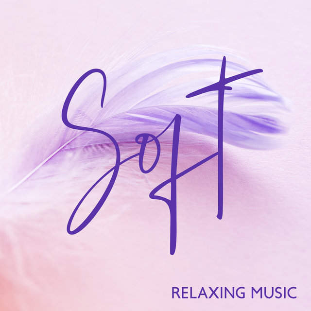 Soft Relaxing Music: Subtle Sounds to Sleep, Calm Down, Relax by ...