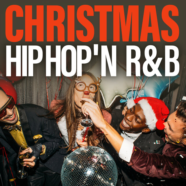 Christmas Hip Hop 'N R&B by Various Artists on TIDAL