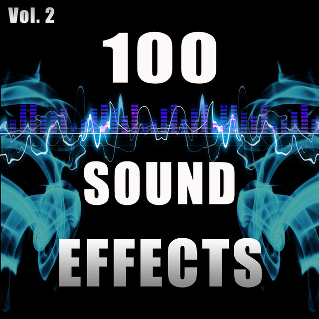 100 Sound Effects, Vol. 2 by Sound Effects Design Society on TIDAL